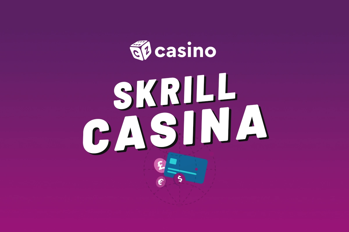 Skrill casino 2024 🔍️ Rychlé a bezpečné vklady a výběry